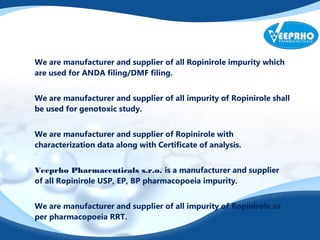 Ropinirole impurity | PPT