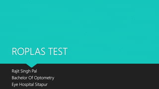 ROPLAS TEST | PPTX