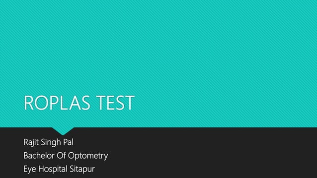 ROPLAS TEST | PPTX