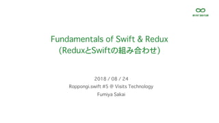 Fundamentals of Swift & Redux (ReduxとSwiftの組み合わせ) | PPT