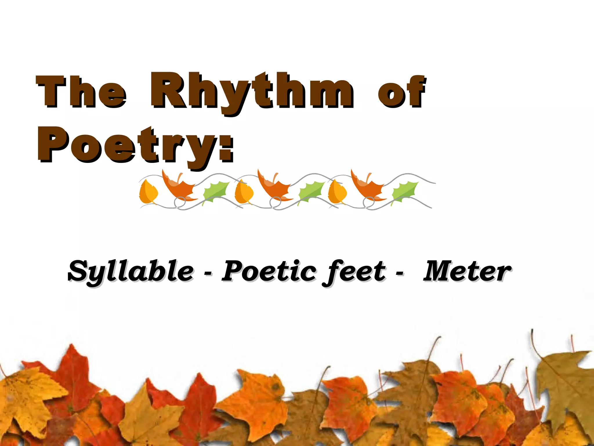 Rhythm in Poetry | PPT