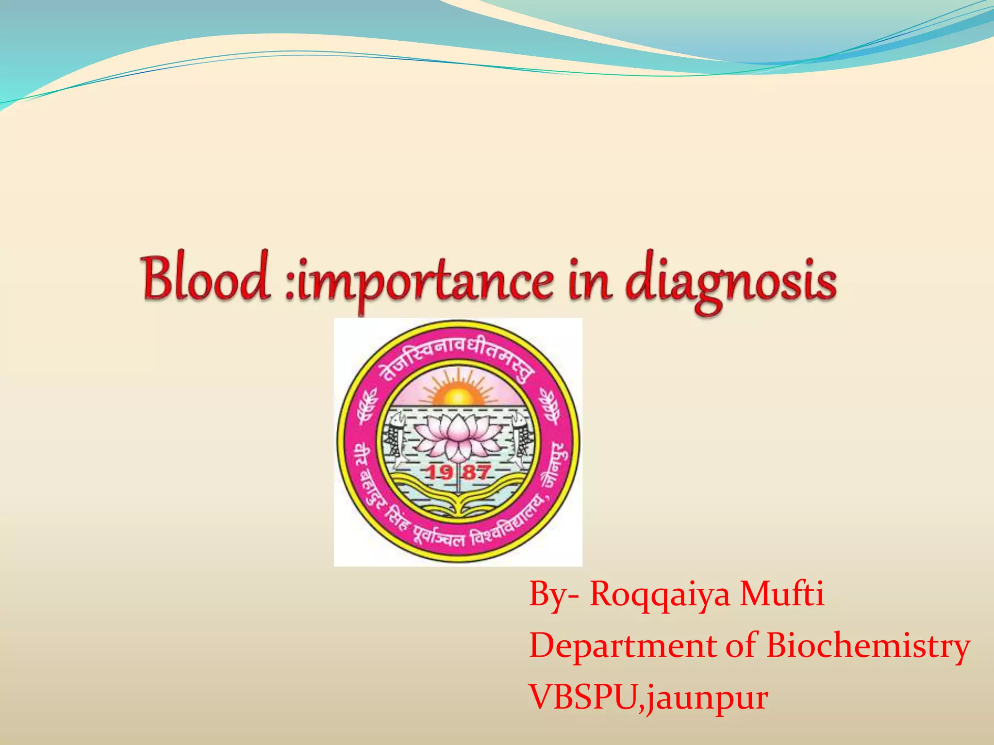 Blood; Importance in Diagnosis | PPTX