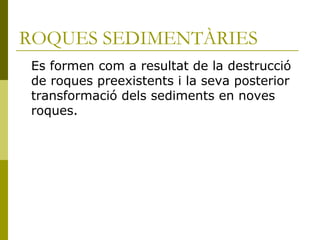 Roques sedimentàries | PPT