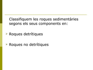 Roques sedimentàries | PPT
