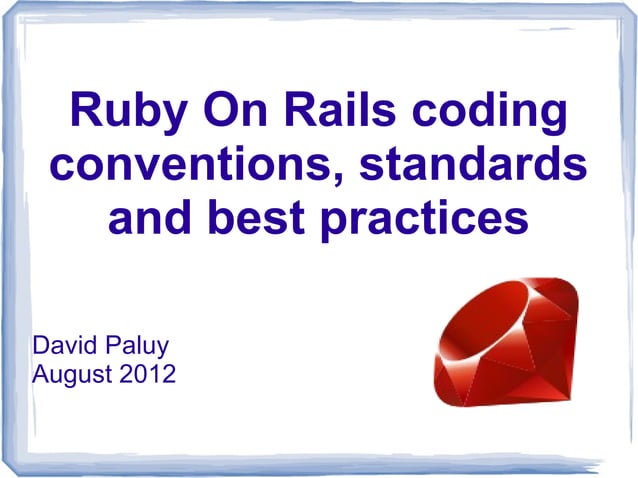 Ruby On Rails Coding Conventions Standards And Best Practices Ppt