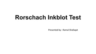 Rorschach Inkblot Test as a projective technique | PPTX