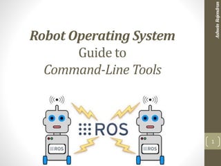 Guide to ROS tools | PPT