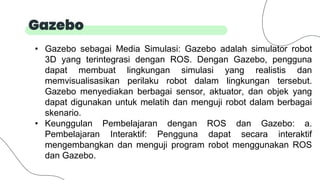 ros2 gazebo untuk membuat robot yang canggih.pptx