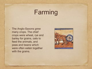 Rosalie anglo saxons | PPTX | Agriculture | Industries