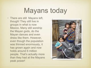 Rosalie the mayans | PPTX | Geography | Science