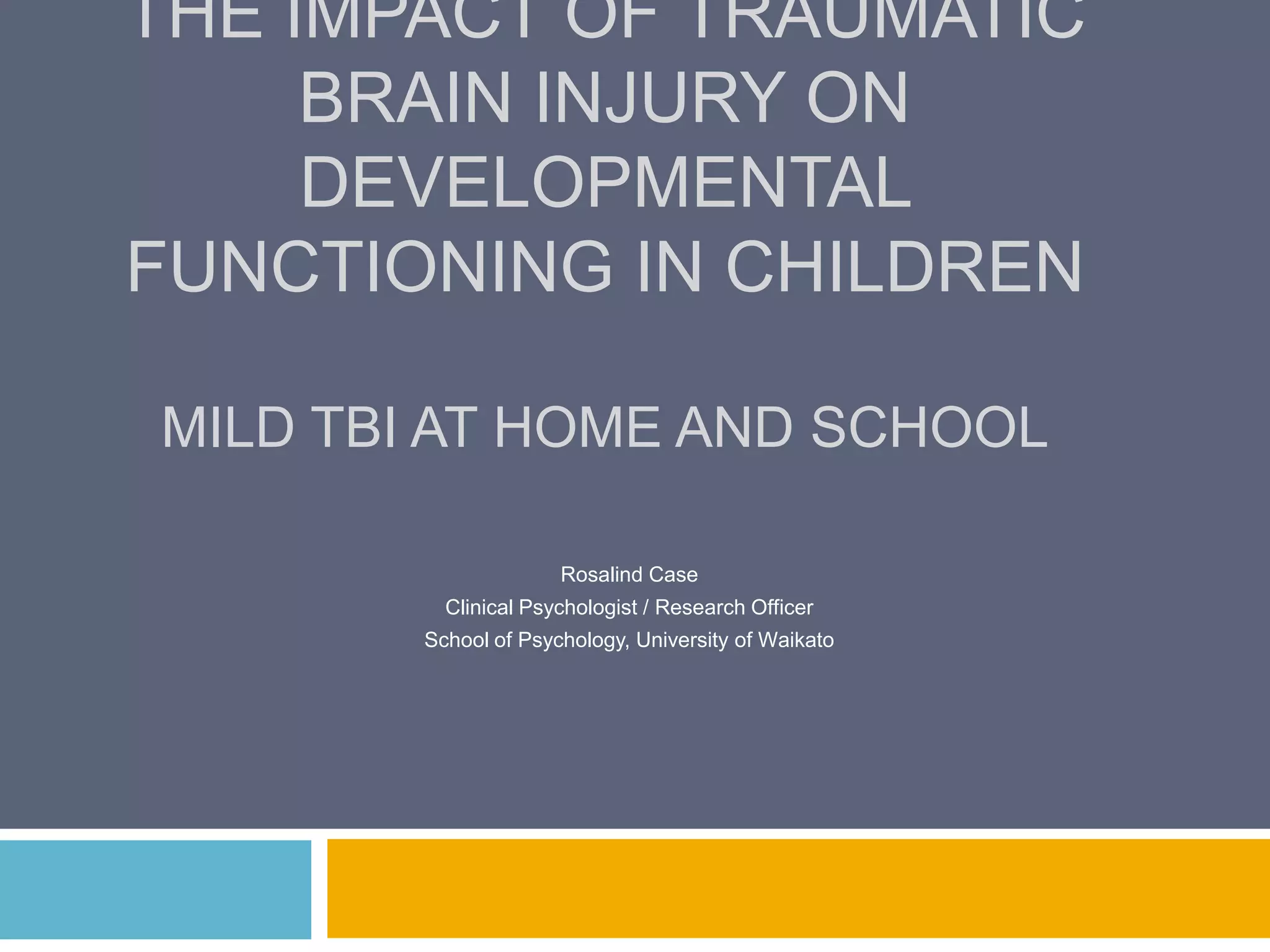 The Impact of Traumatic Brain Injury on Developmental Functioning in ...