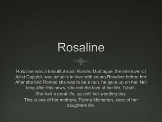 Rosaline | PPTX
