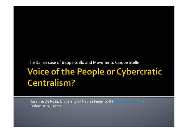 Rosanna De Rosa: Voice of the People or Cybercratic Centralism? The ...