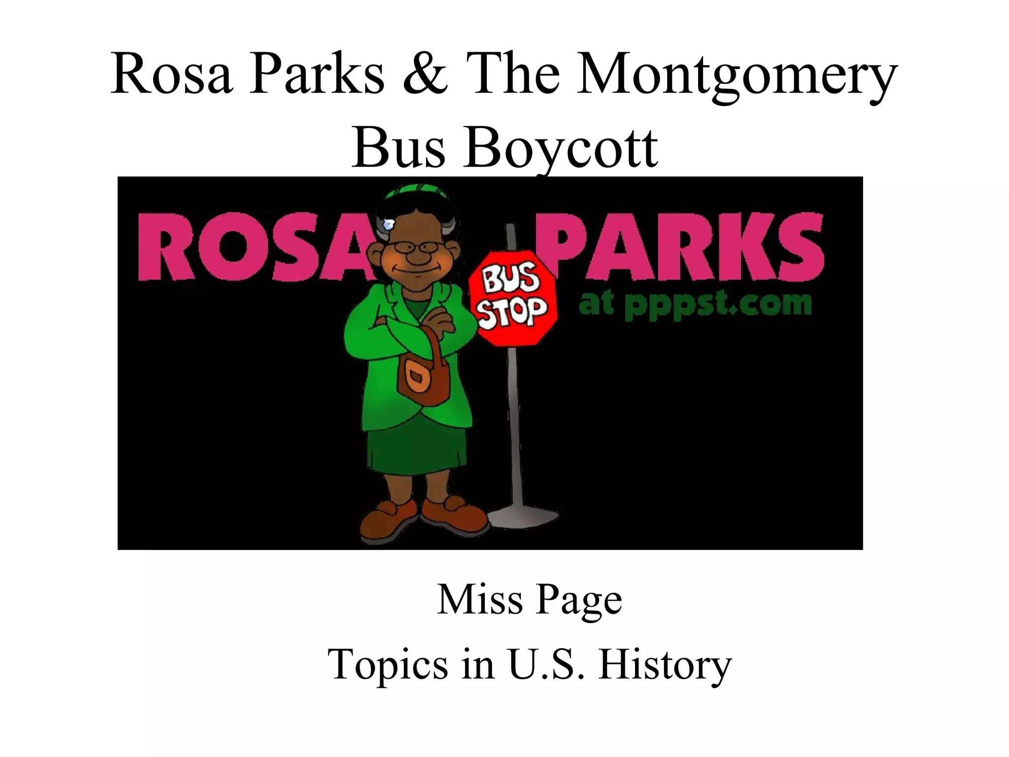 Rosa parks & the montgomery bus boycott | PPT