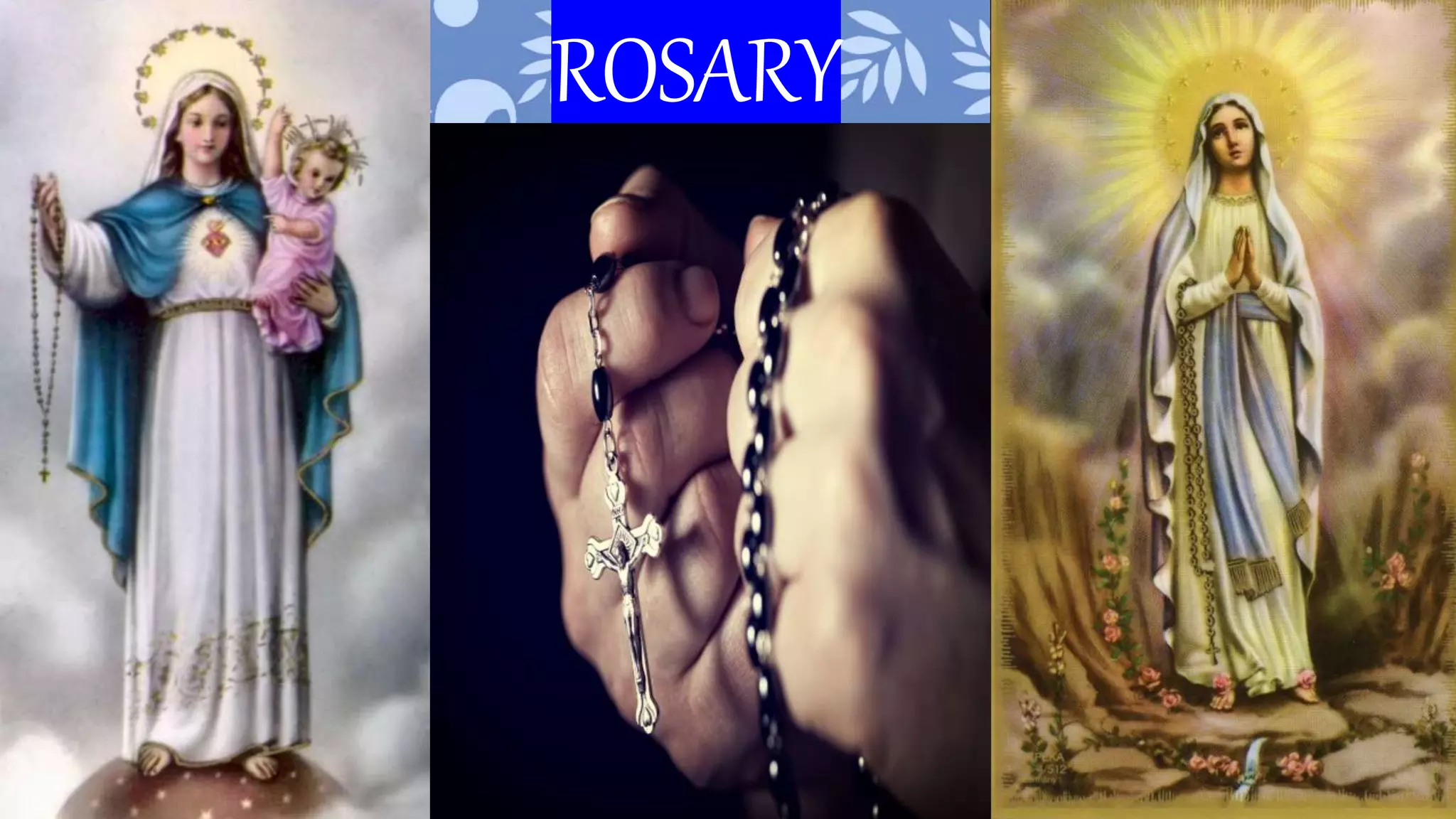 Most Holy Rosary of our Mother Mary | PPTX