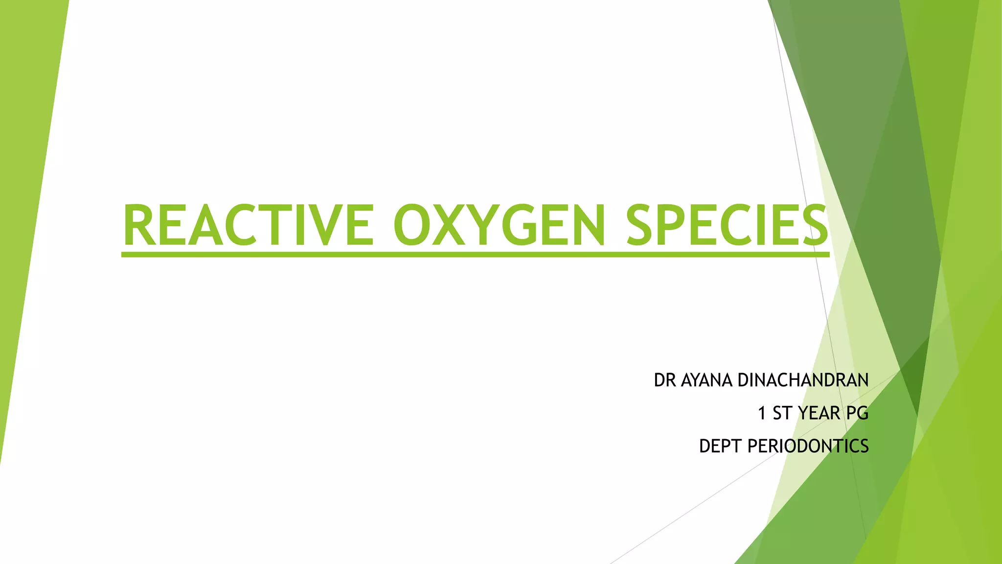 REACTIVE OXYGEN SPECIES | PPTX | Chemistry | Science