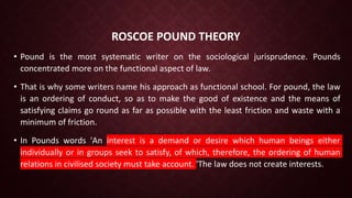 ROSCOE POUNDS on SOCIOLOGICAL JURISPRUDENCE.pptx