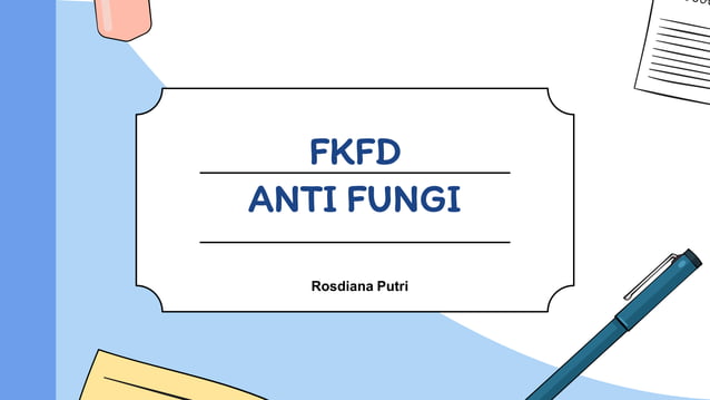 Rosdiana Putri-FKFD AntiFungi.pptx