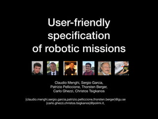 User-friendly specification of robotic missions | PPT