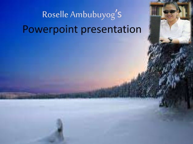 Roselle Ambubuyog as Inspirational person | PPTX