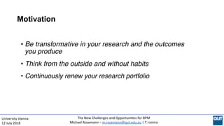 Michael Rosemann: The New Challenges and Opportunities of Business ...