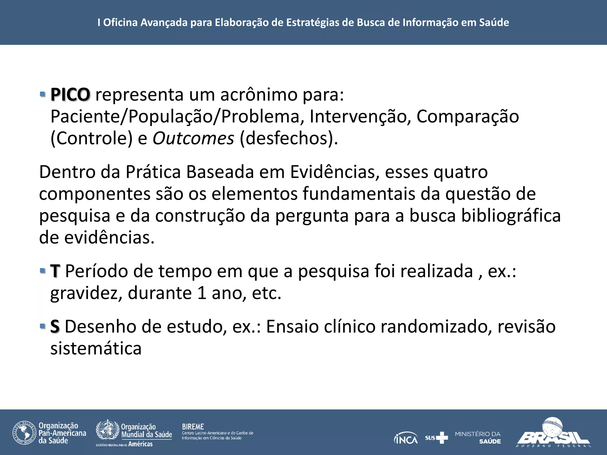 Etapas do desenvolvimento da busca: análise da pergunta de pesquisa ...