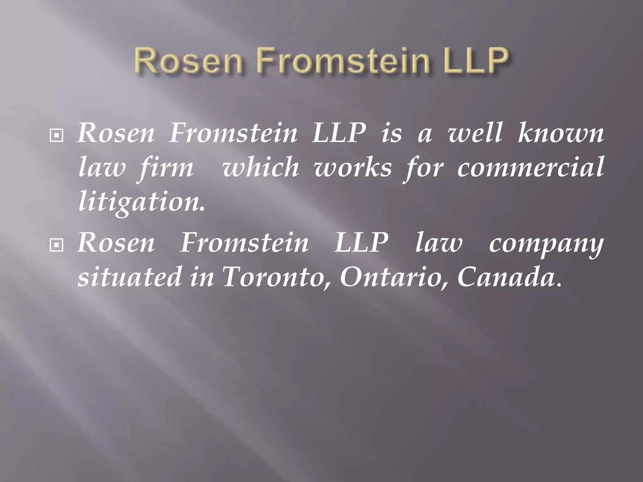 Rosen fromstein llp a reputed law comapany from | PPTX