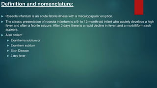 Roseola infantum Made Ridiculously Easy!!! | PPTX