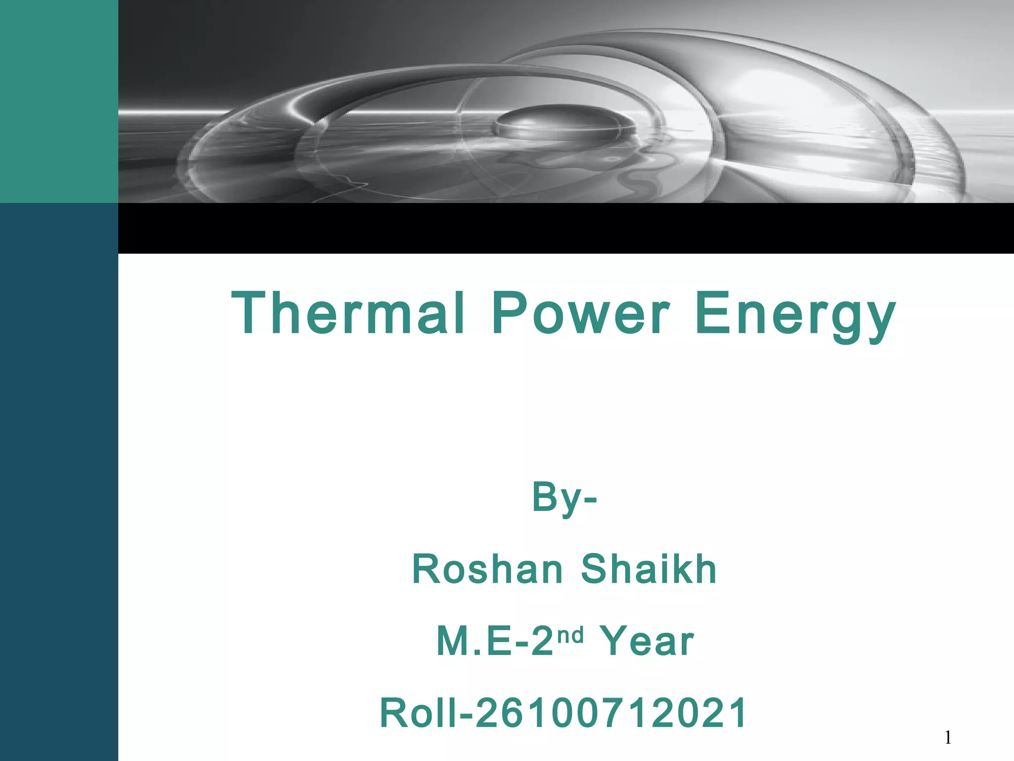 Roshan shaikh thermal power | PPT | Free Download