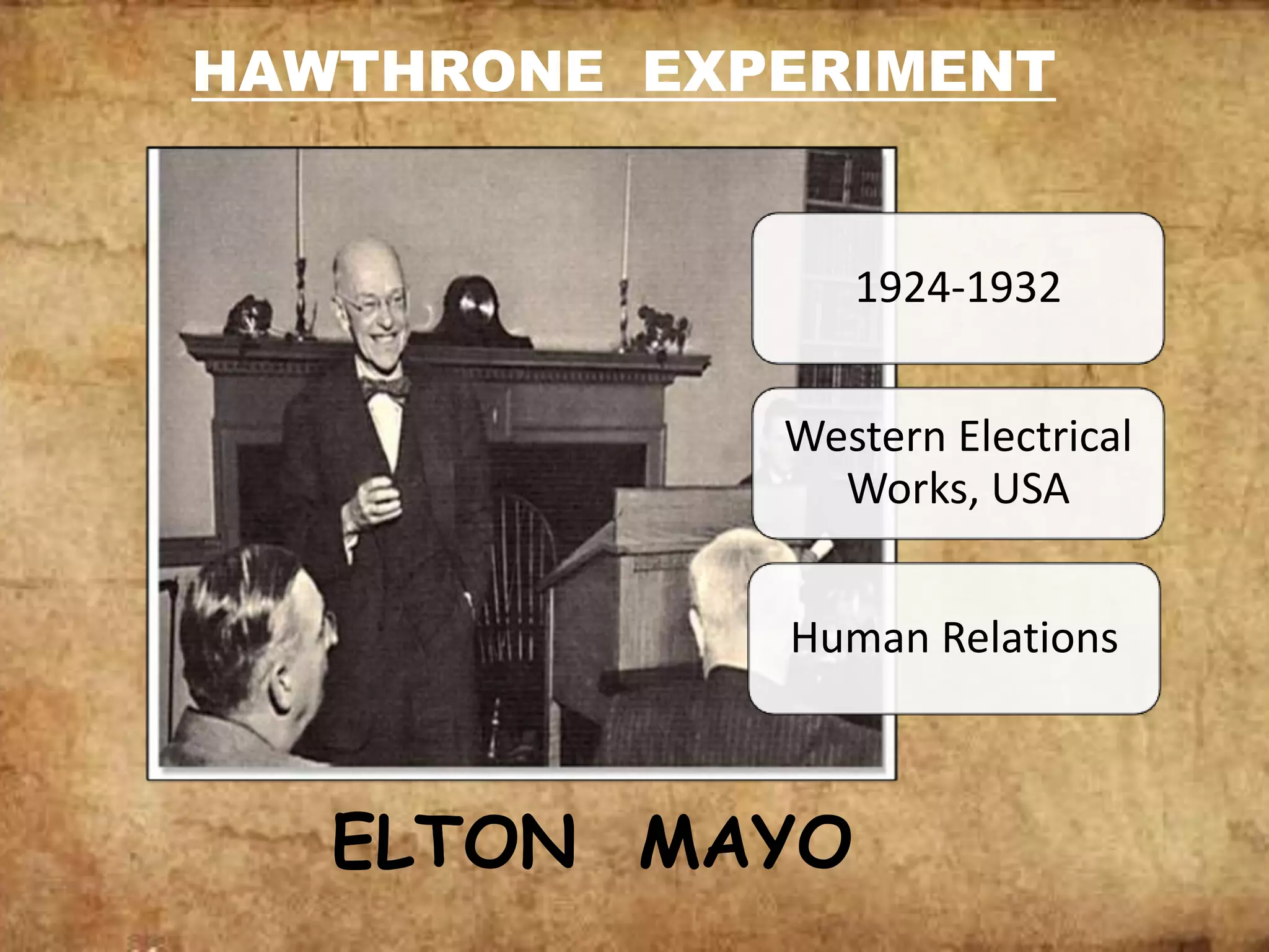 HAWTHRONE EXPERIMENT.pptx