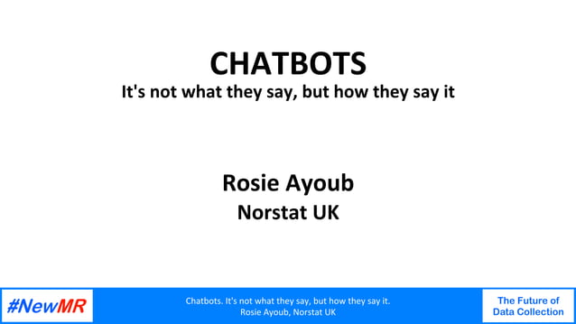 CHATBOTS: It’s not what they say, but how they say it | PPT
