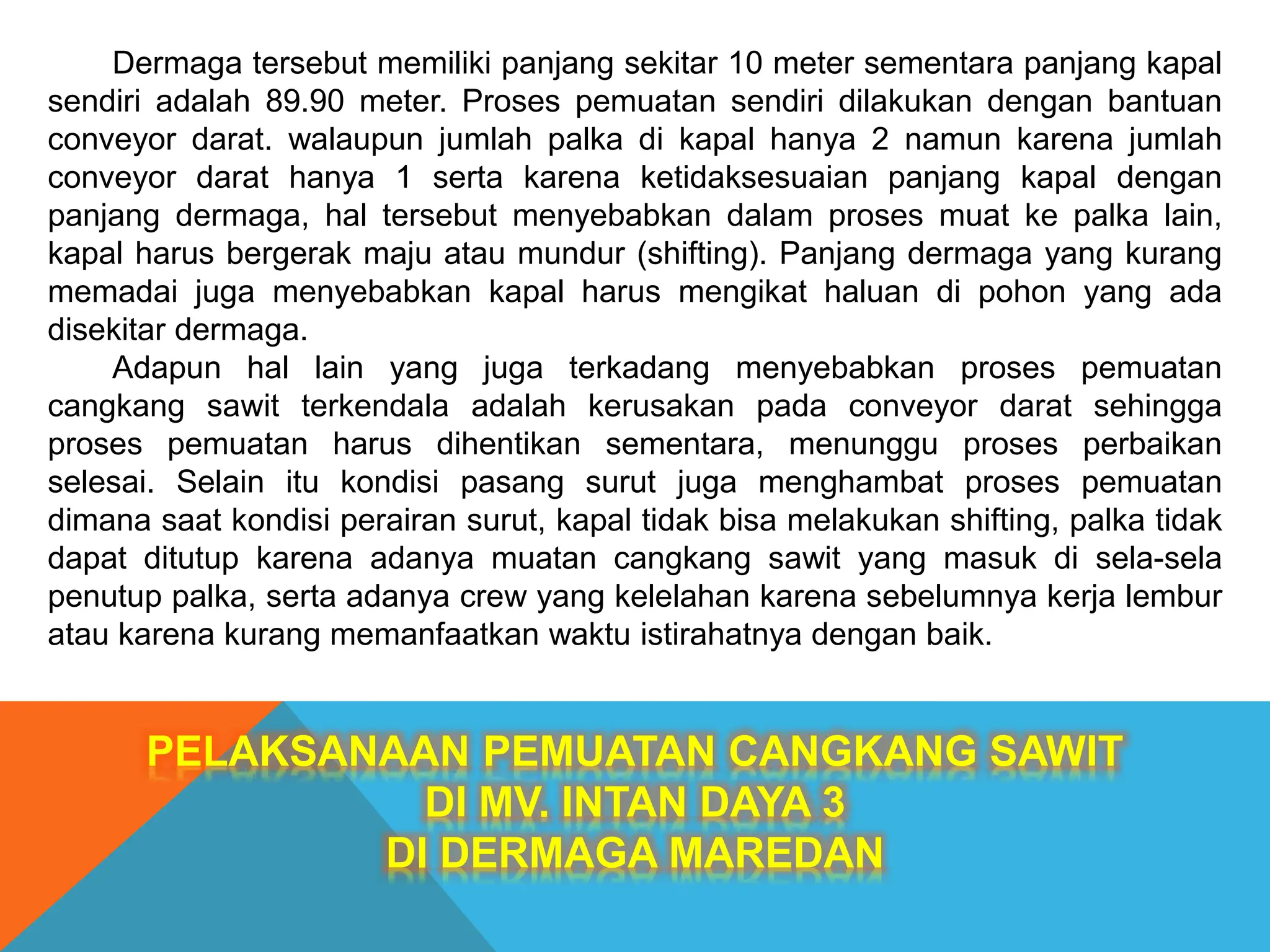 CANGKANG SAWIT MV INTAN DAYA 3 LOADING MAREDAN.pptx