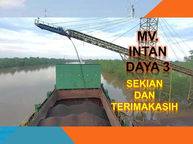 CANGKANG SAWIT MV INTAN DAYA 3 LOADING MAREDAN.pptx