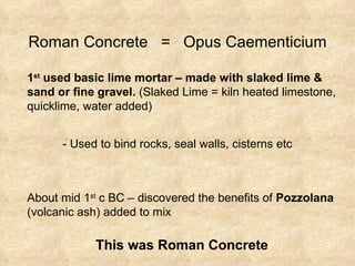 Session no. 2, 2012: Roman Concrete, by Ross Nightingale | PPT