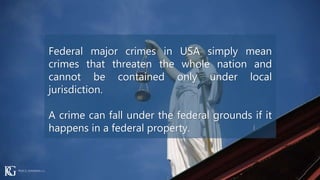 13 Major Federal Crimes in USA | PPTX