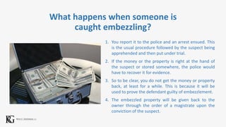Embezzlement: What happens to Stolen or Embezzled Property? | PPT