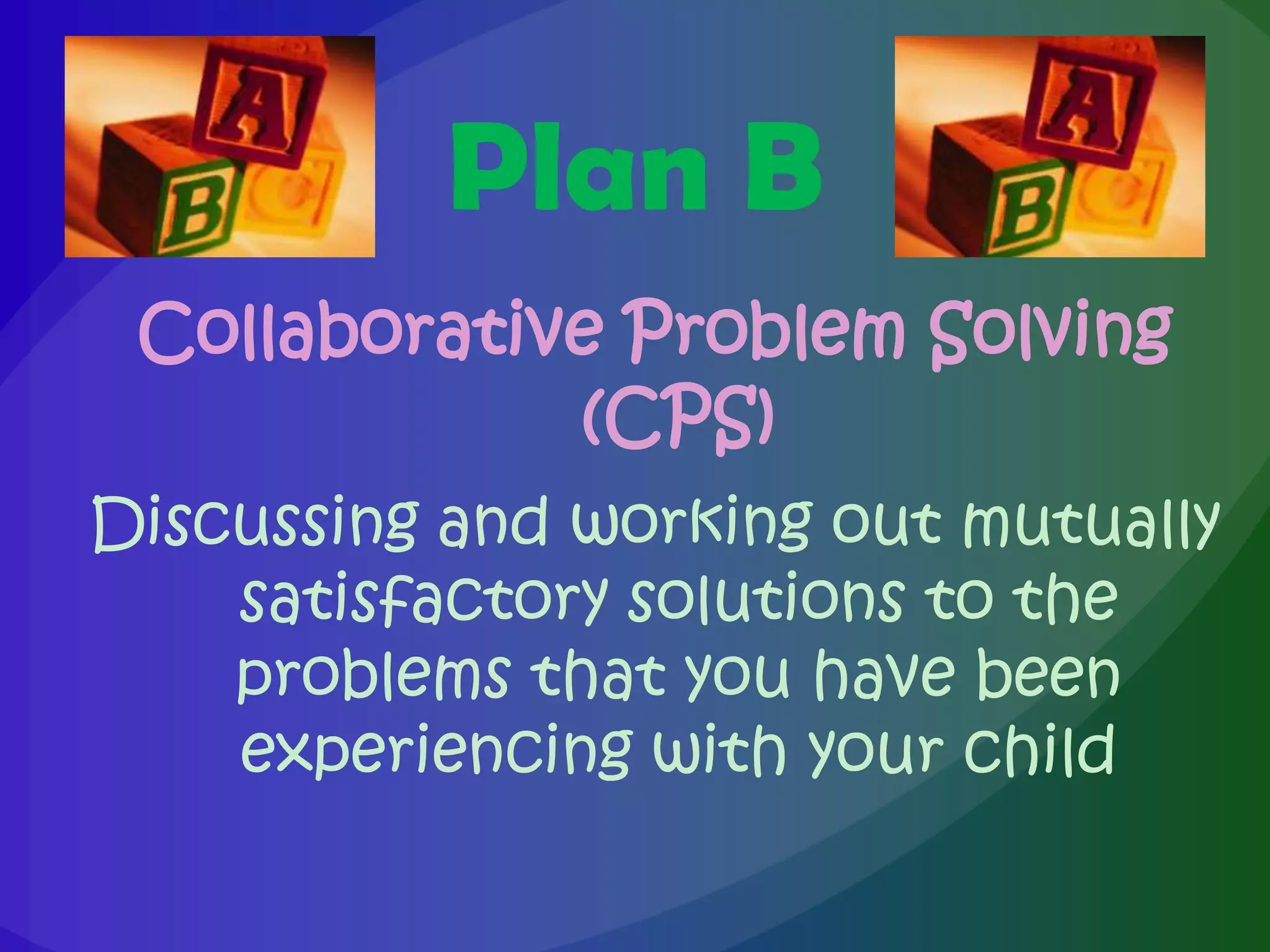 The Explosive Child: Summary CPS by Dr. Ross Greene | PPTX