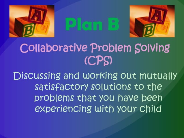 The Explosive Child: Summary CPS by Dr. Ross Greene | PPTX