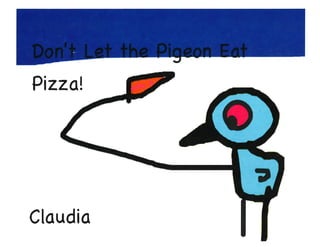 Don't Let the Pigeon . . . | PPT