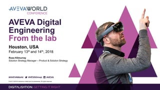 AVEVA World Conference NA - Ross Killmurray, AVEVA IE&D | PDF