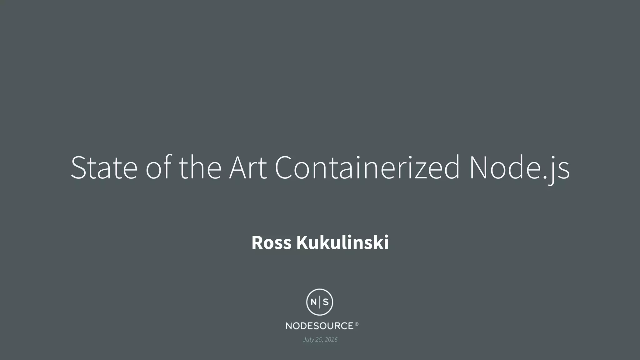 State of the Art Containerized Nodejs | PDF