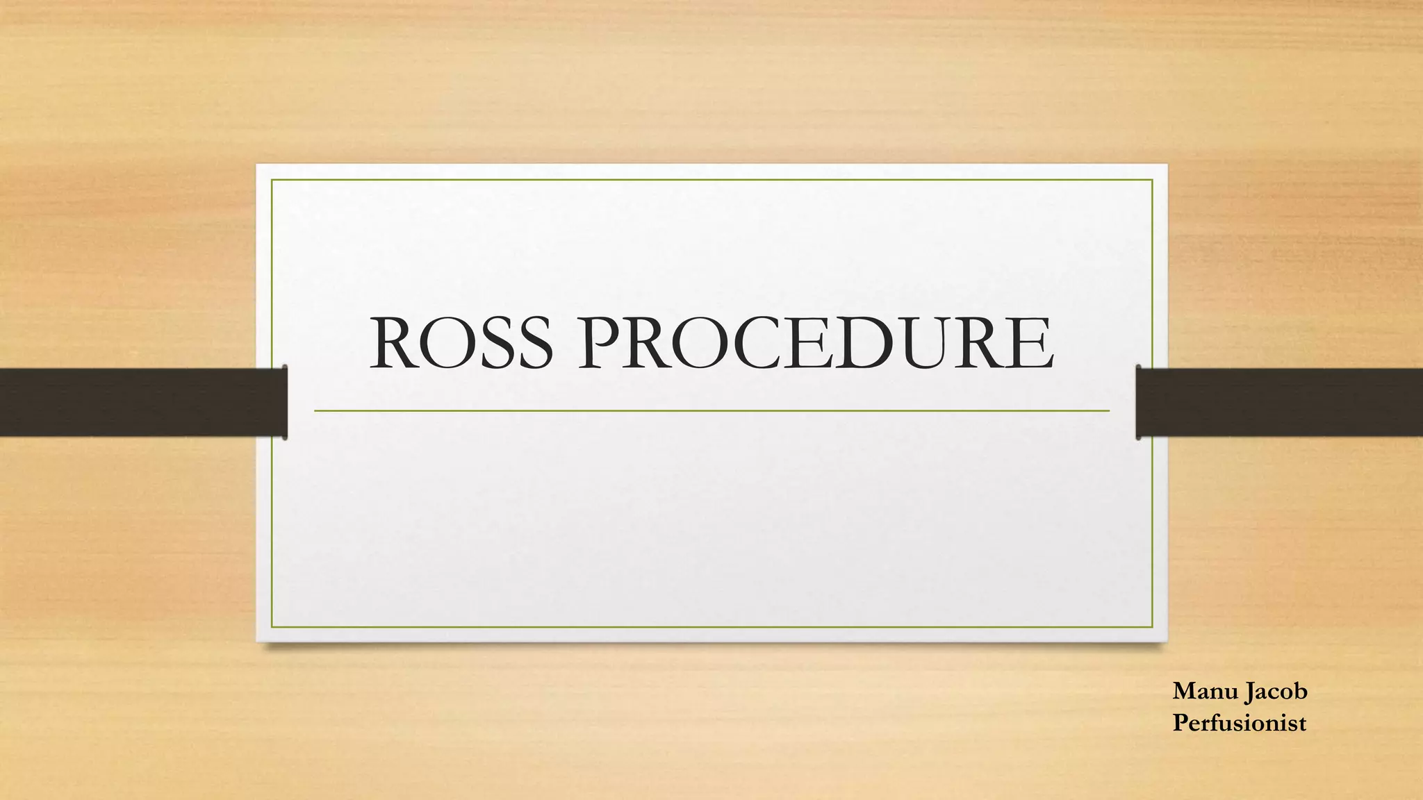Ross Procedure Pptx