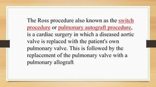 ROSS PROCEDURE | PPTX