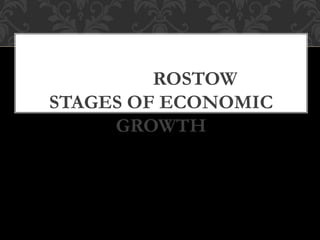 rostow(2)-1.pptx theory which is conceptual | PPT