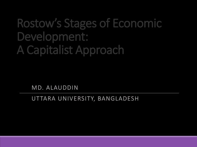 Rostow's Stages of Economic Growth: A Capitalist Approach | PPTX ...