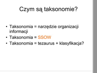Organizacja wiedzy w taksonomiach internetowych | PPT | Biological Sciences | Science
