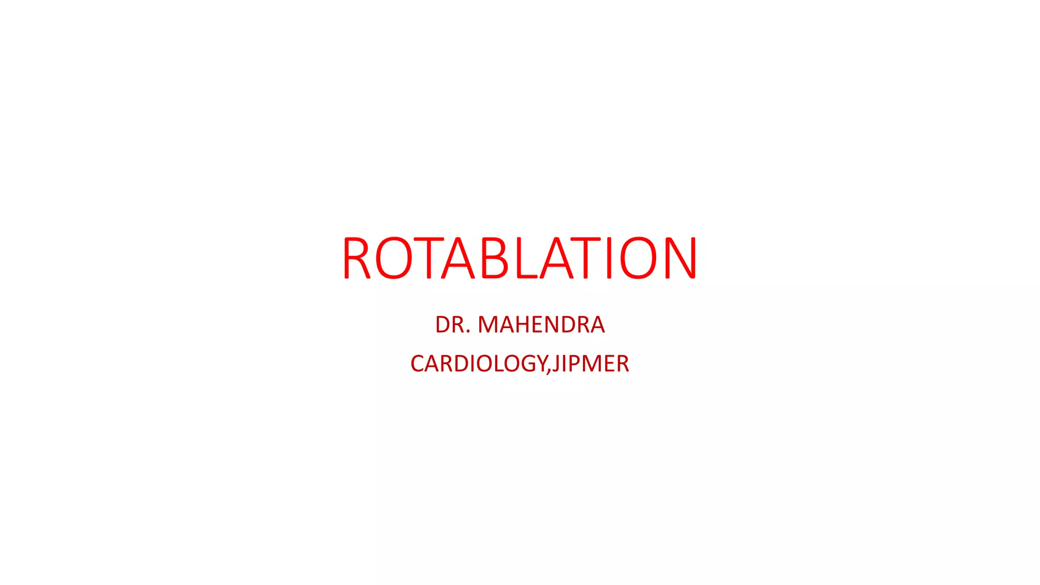 Rotablation | PPTX