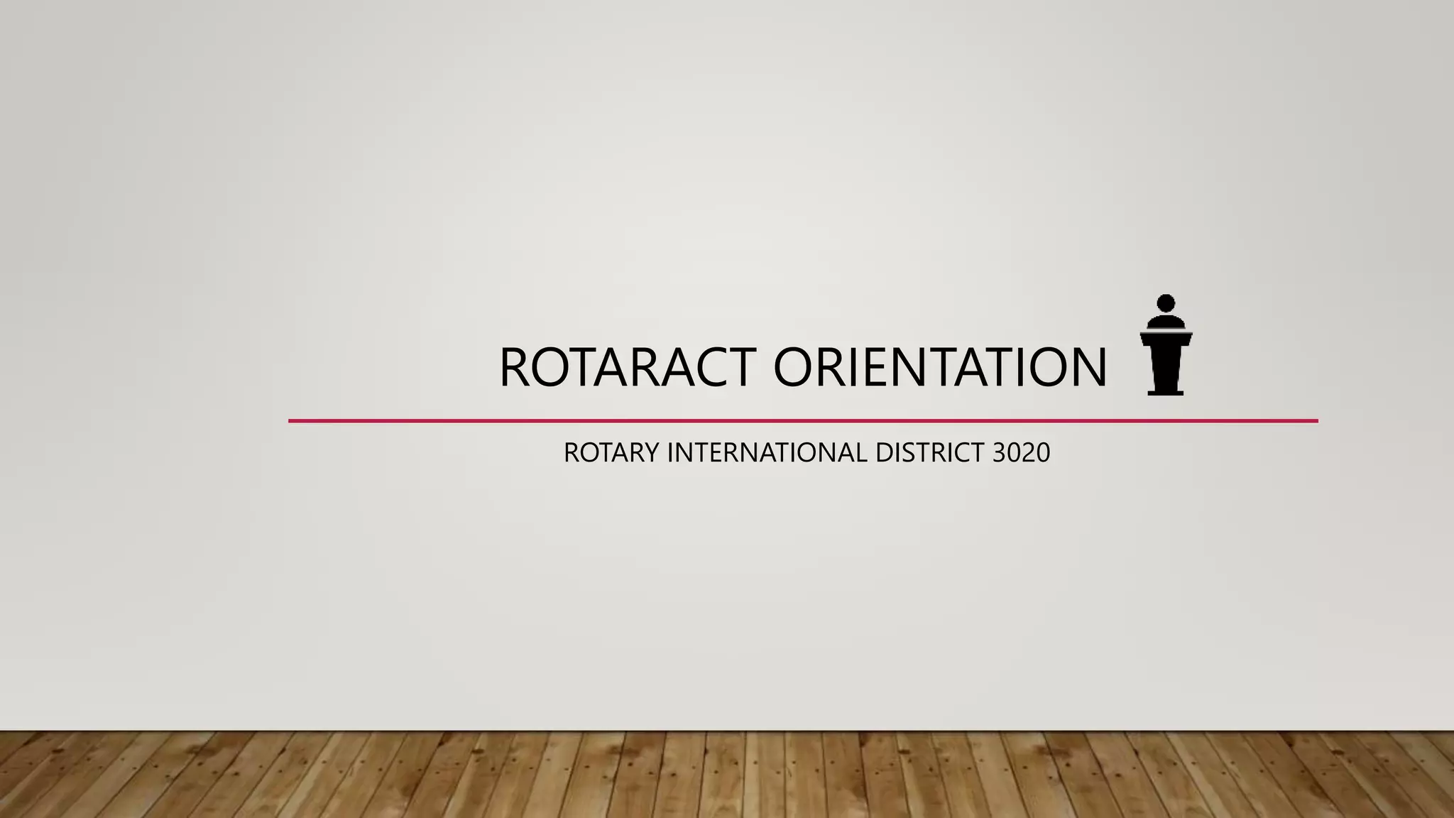 Rotaract Orientation.pptx