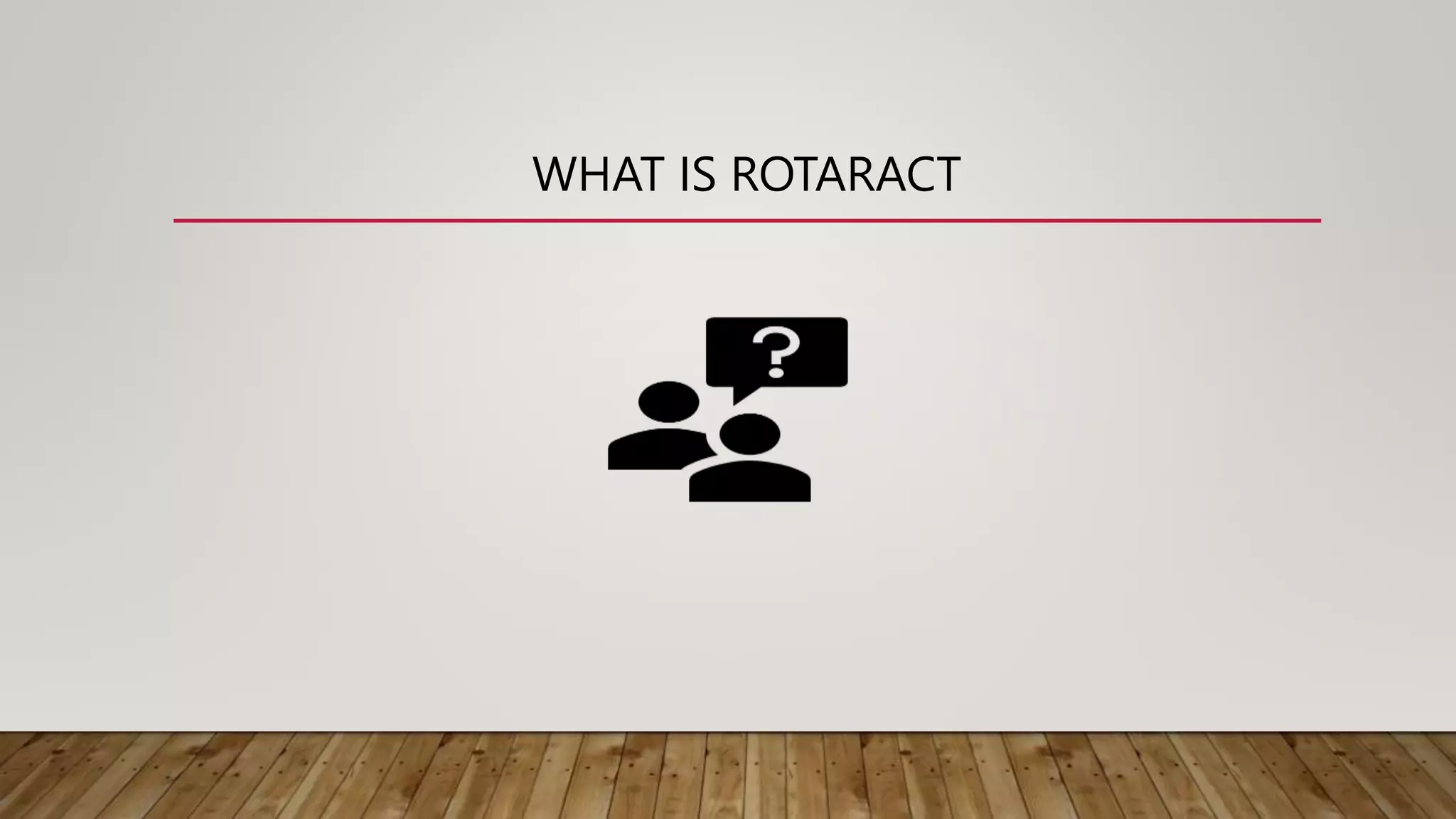 Rotaract Orientation.pptx