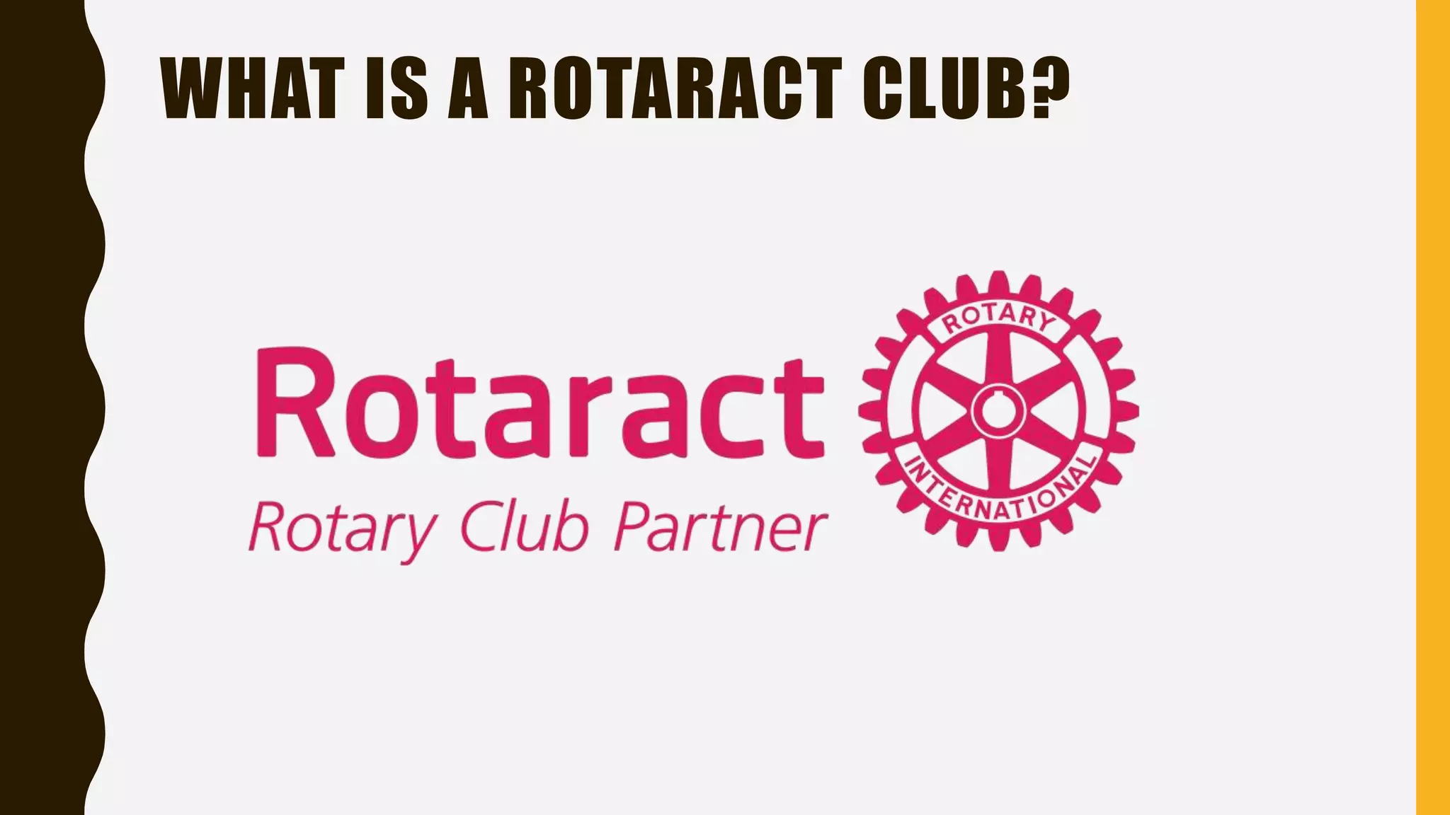 Rotaract Orientation | PPTX